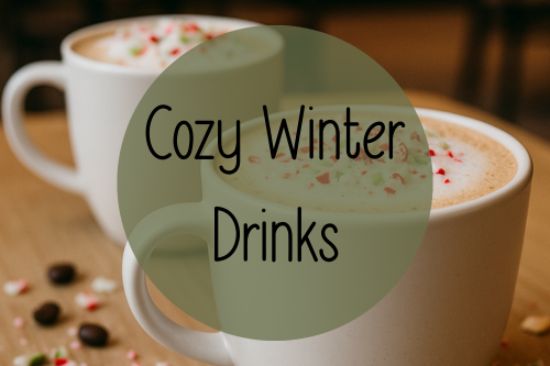 Cozy Winter Drink Favorites: The Best Festive Beverages to Keep You ...